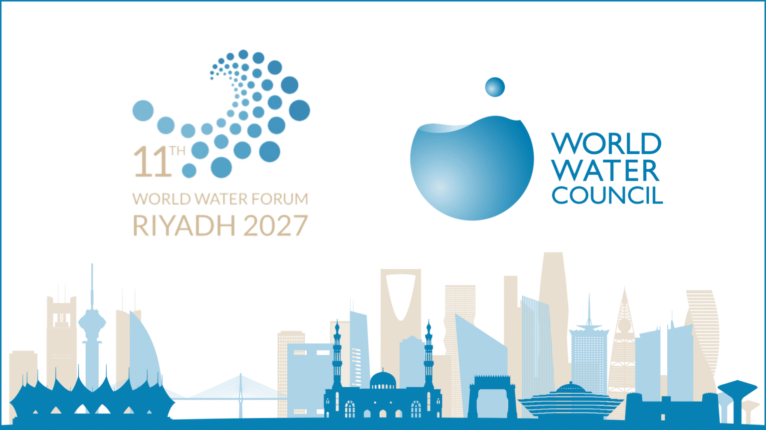 11th World Water Forum: Saudi Arabia and Riyadh to host the 11th World ...